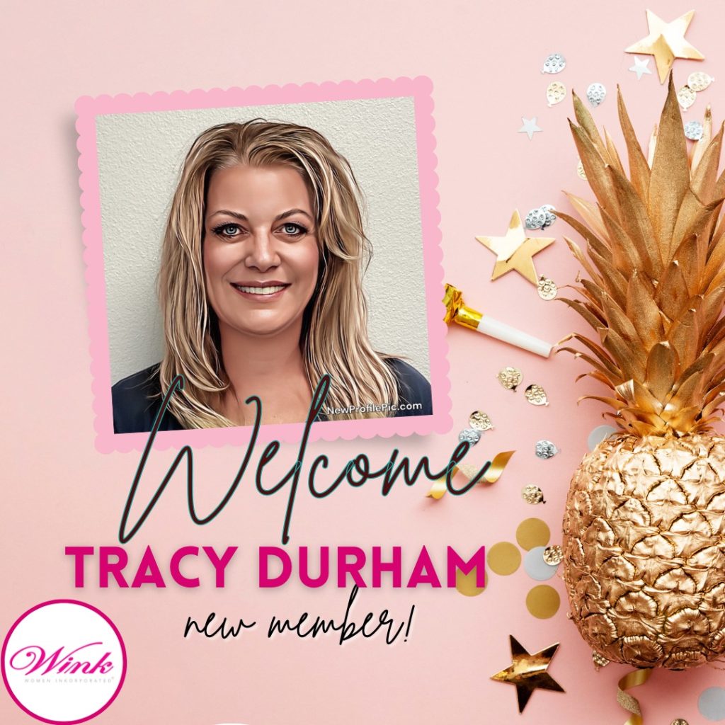 Member Spotlight: Tracy Durham - Wink, Women Inkorporated®
